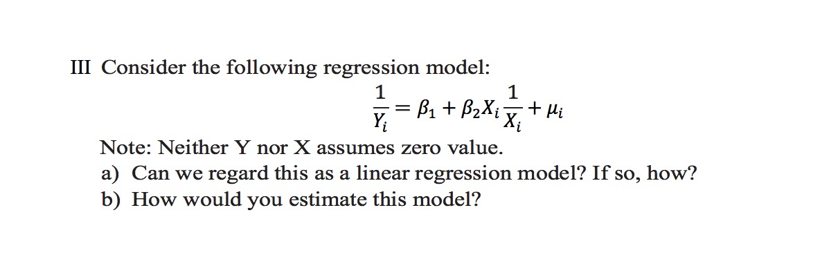 III Consider the following regression model: 1 1 - B1 | Chegg.com