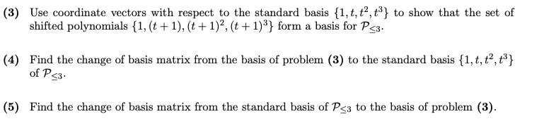 Solved (3) Use coordinate vectors with respect to the | Chegg.com