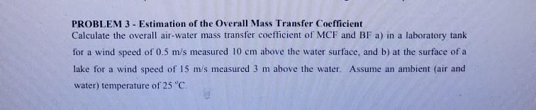 Table 1: Physical/chemical Properties of MCF and BF | Chegg.com