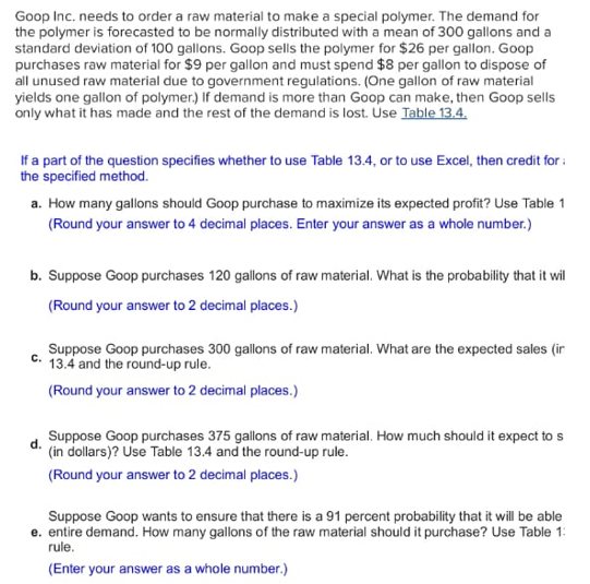 Goop Inc. needs to order a raw material to make a | Chegg.com