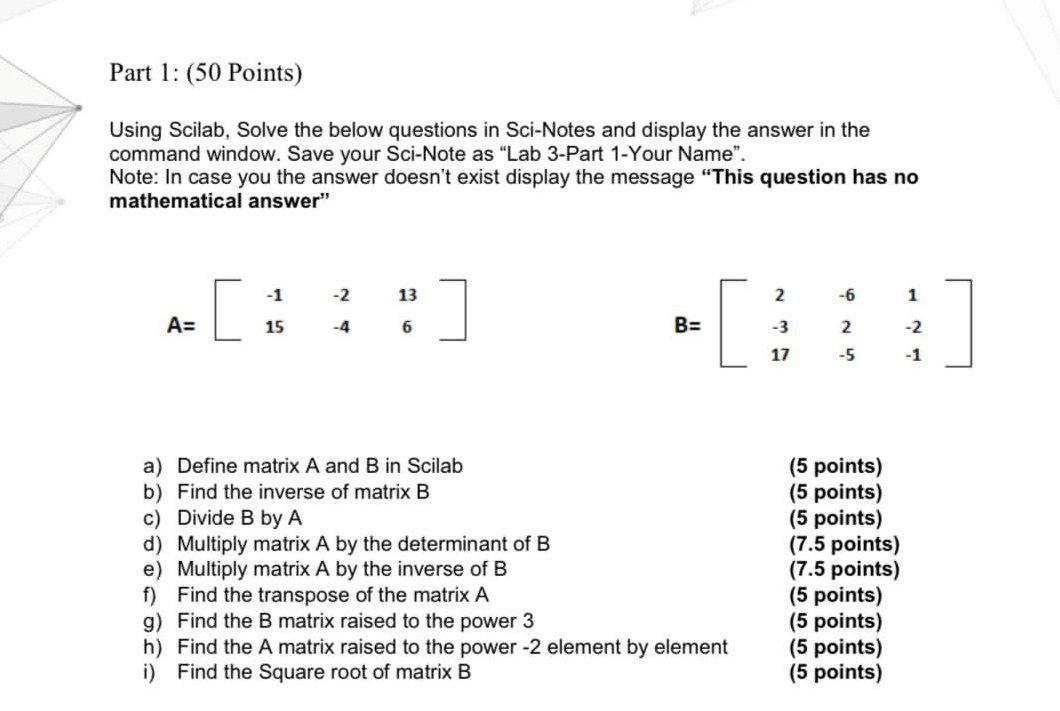Solved Part 1: (50 Points) Using Scilab, Solve the below | Chegg.com