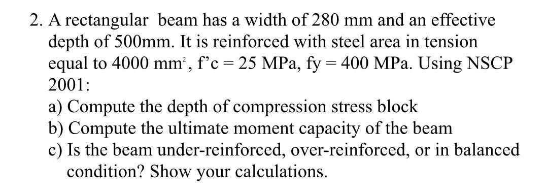 Solved Determine the ultimate moment capacity, Mu for a beam | Chegg.com