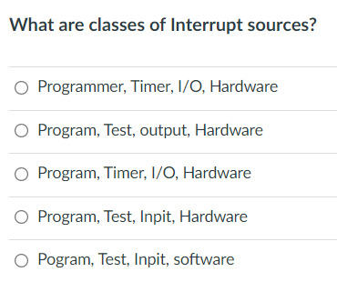 Solved What are classes of Interrupt sources? O Programmer, | Chegg.com