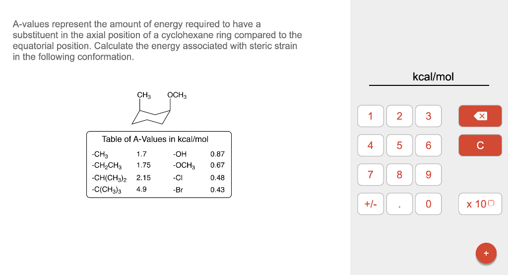 Solved A-values represent the amount of energy required to | Chegg.com