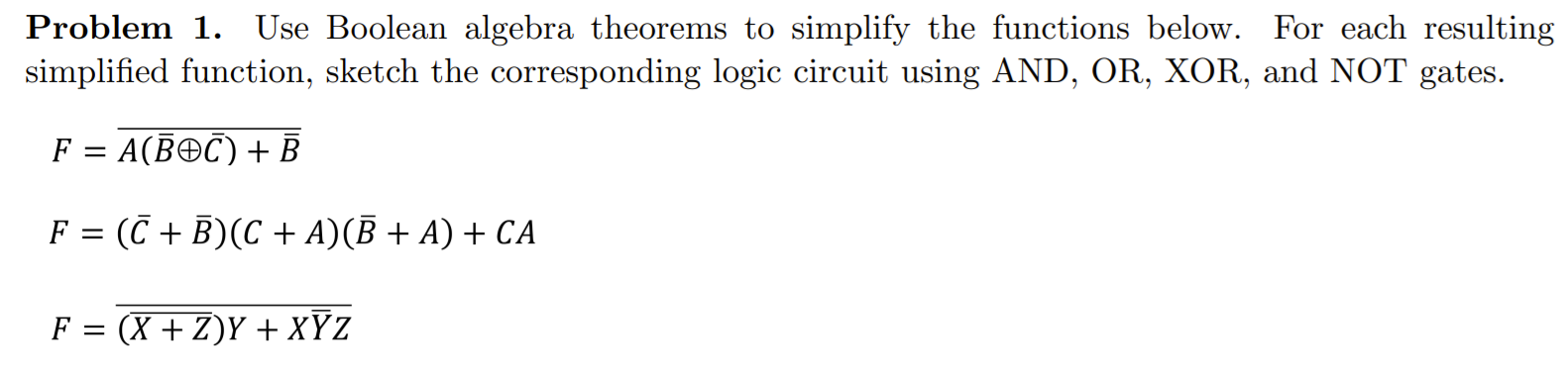 Solved Problem 1. Use Boolean algebra theorems to simplify | Chegg.com