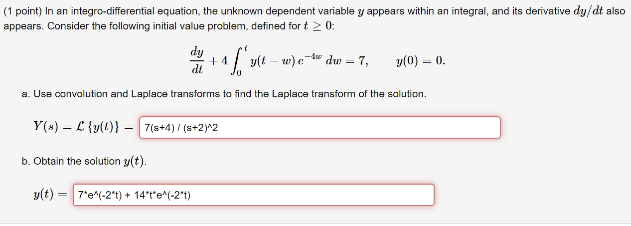 Solved (1 point) In an integro-differential equation, the | Chegg.com
