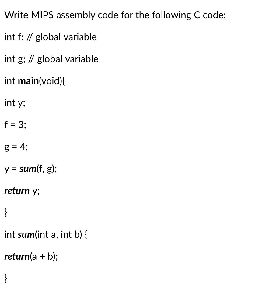 Solved Write MIPS assembly code for the following C code: | Chegg.com Solved Write MIPS assembly code for the following C code: | Chegg.com