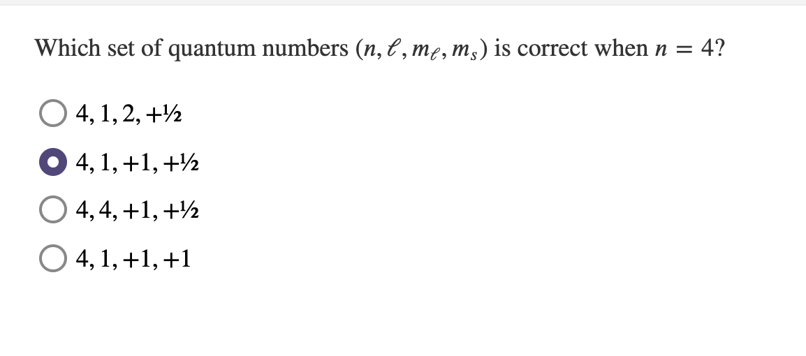 Solved Which set of quantum numbers (n, l, me, ms) is | Chegg.com