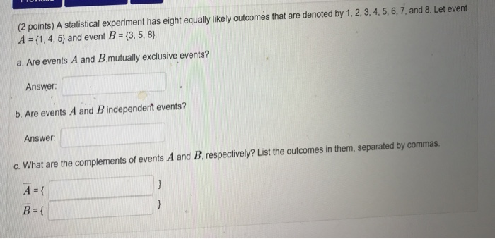 Solved (2 points) A statistical experiment has eight equally | Chegg.com