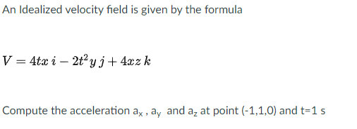 Solved An Idealized velocity field is given by the formula V | Chegg.com