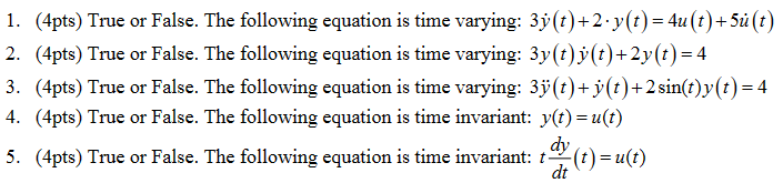 Solved (4pts) ﻿True or False. The following equation is time | Chegg.com