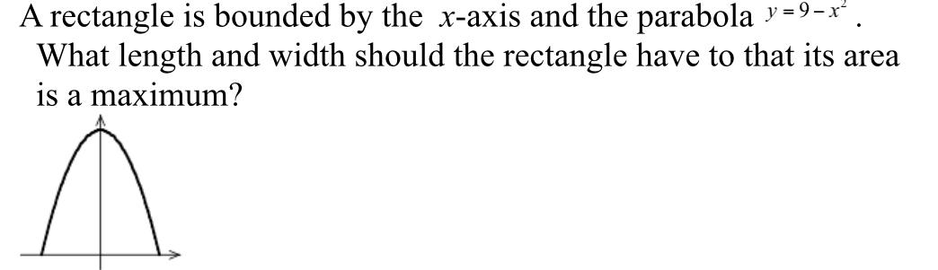 Solved A rectangle is bounded by the x-axis and the parabola | Chegg.com