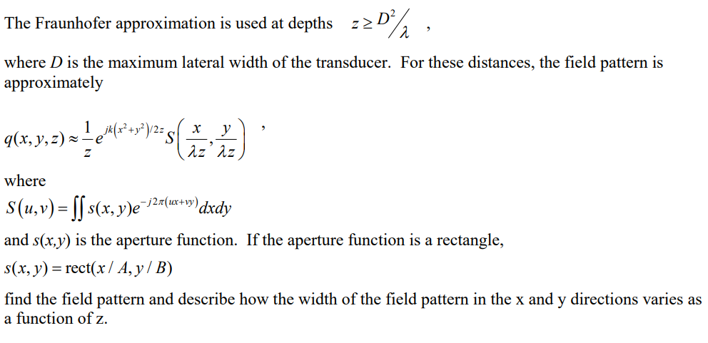 Solved The Fraunhofer Approximation Is Used At Depths
