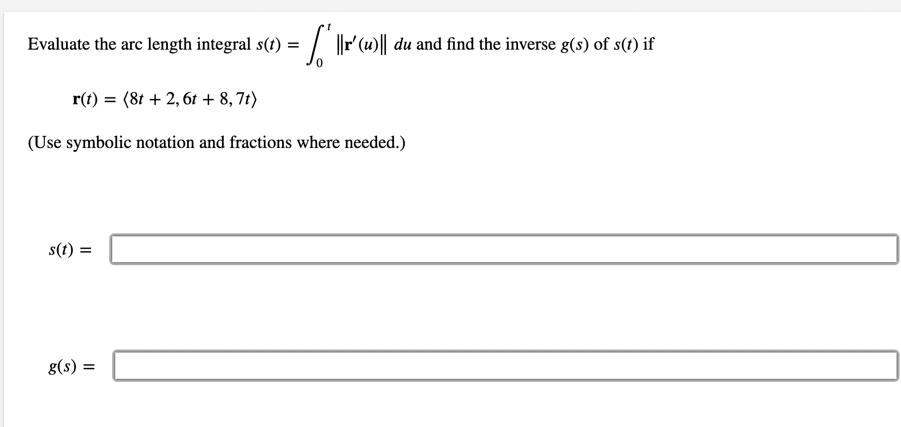 Solved Evaluate the arc length integral s(t)=∫0t∥r′(u)∥du | Chegg.com