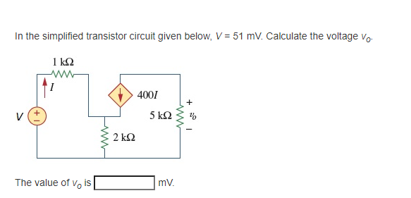 Solved In the simplified transistor circuit given below, V = | Chegg.com