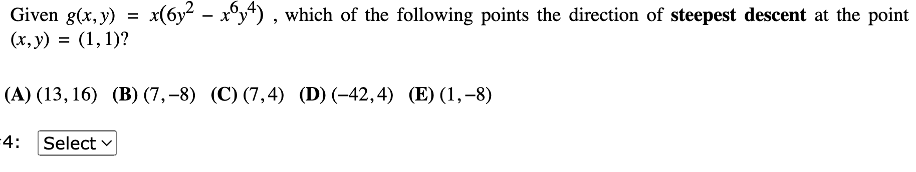 Solved Given g(x,y)=x(6y2−x6y4), which of the following | Chegg.com