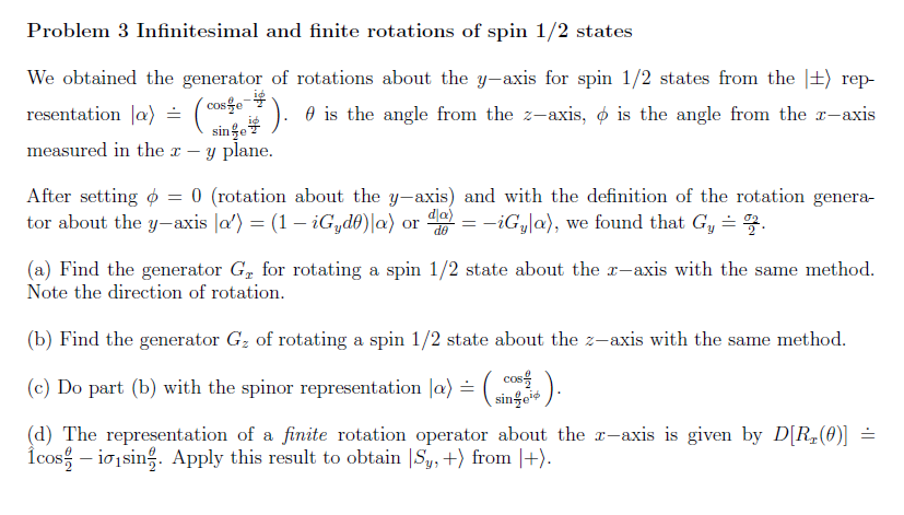 Problem 3 Infinitesimal and finite rotations of spin | Chegg.com