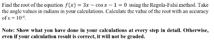 Solved Find the root of the equation f(x)=3x−cosx−1=0 using | Chegg.com