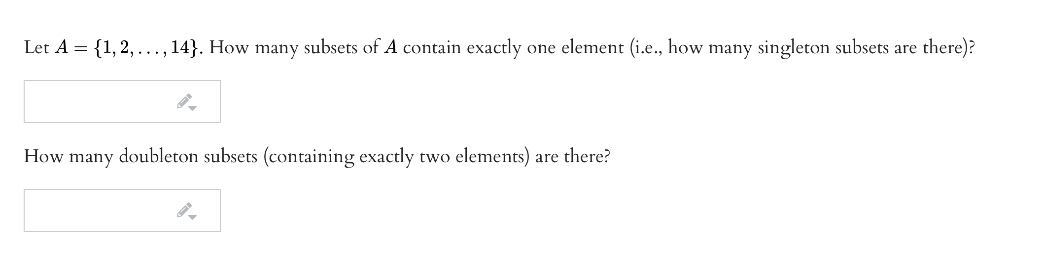 Solved Let A = {1, 2, ...,14). How many subsets of A contain | Chegg.com