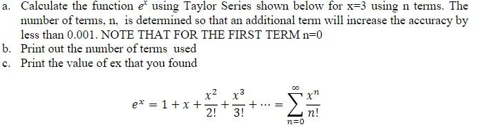 Solved a. Calculate the function e' using Taylor Series | Chegg.com