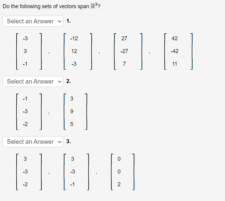 Solved Do the following sets of vectors span R³? Select an | Chegg.com
