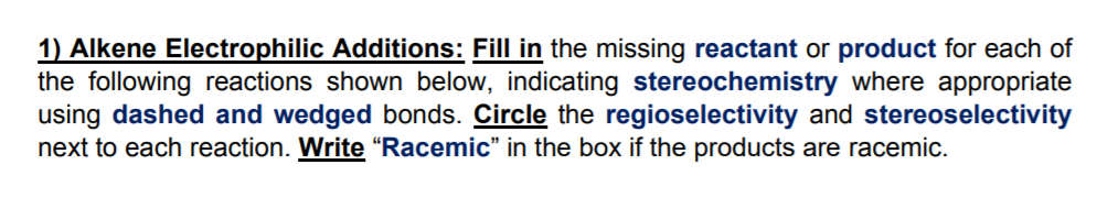 Solved 1) Alkene Electrophilic Additions: Fill in the | Chegg.com