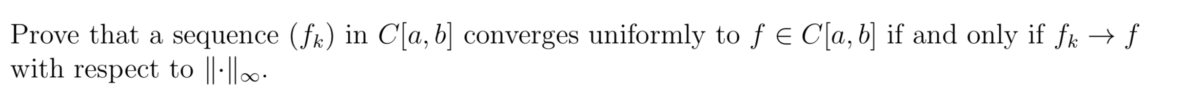 Solved Prove that a sequence (fr) in C[a, b] converges | Chegg.com