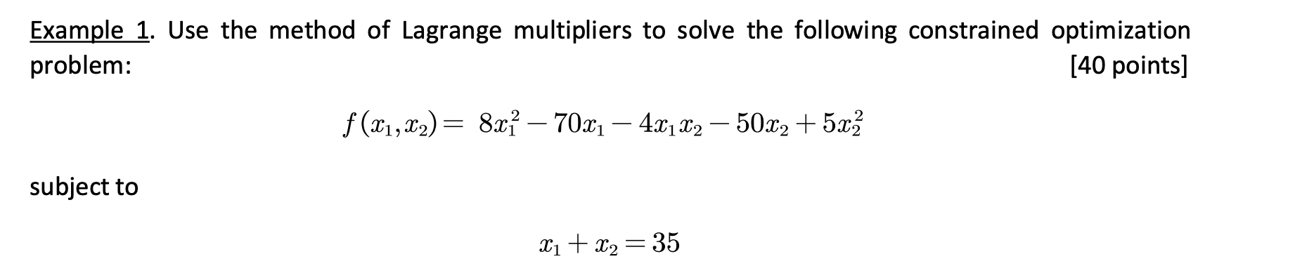 Solved Example 1. Use the method of Lagrange multipliers to | Chegg.com