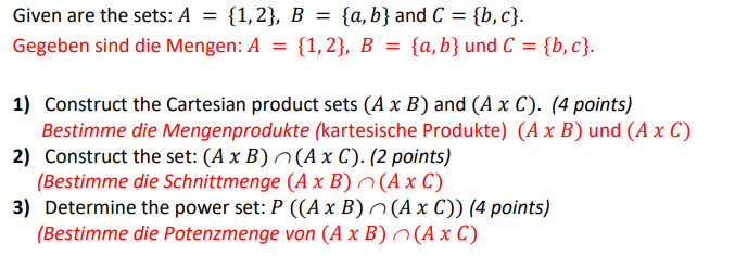 Solved Given are the sets: A={1,2},B={a,b} and C={b,c}. | Chegg.com