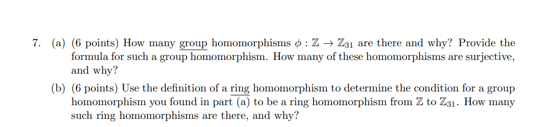 Solved 7. (a) (6 points) How many group homomorphisms 0 : Z | Chegg.com