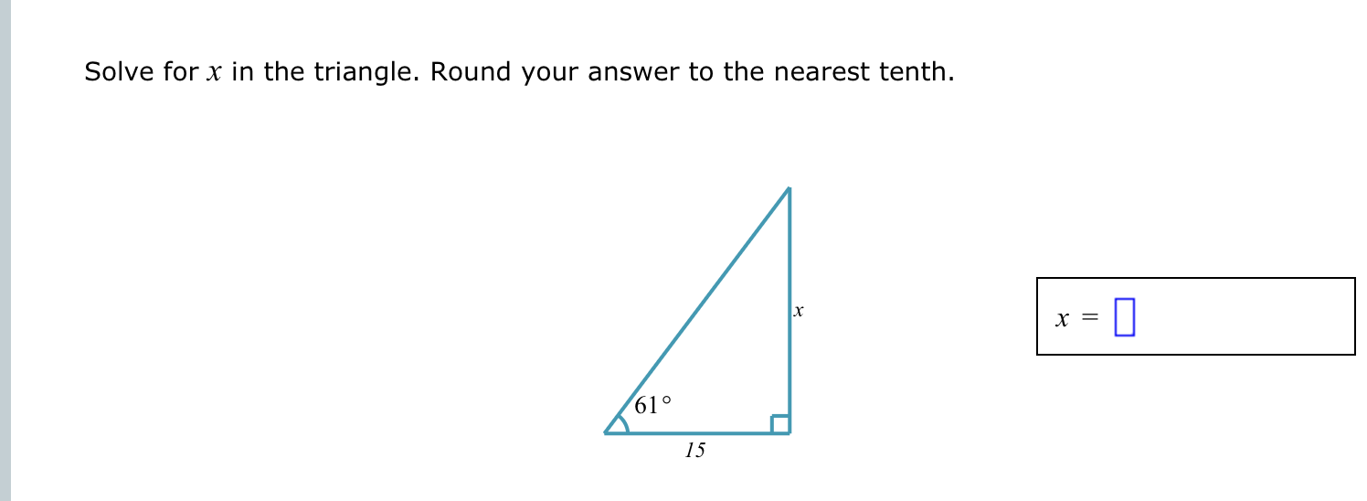 Solved Solve for x in the triangle. Round your answer to the | Chegg.com