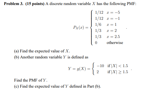 Solved Problem 3. (15 points) A discrete random variable X | Chegg.com