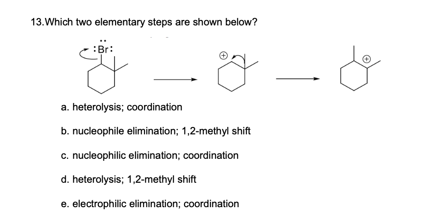 Solved 13.Which two elementary steps are shown below? a. | Chegg.com