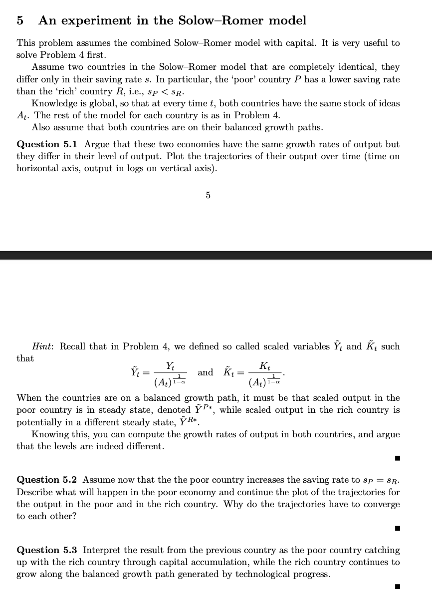 Solved 5 An experiment in the Solow-Romer model This problem | Chegg.com
