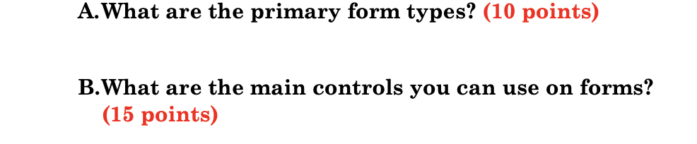 Solved A. What are the primary form types? (10 points) B. | Chegg.com