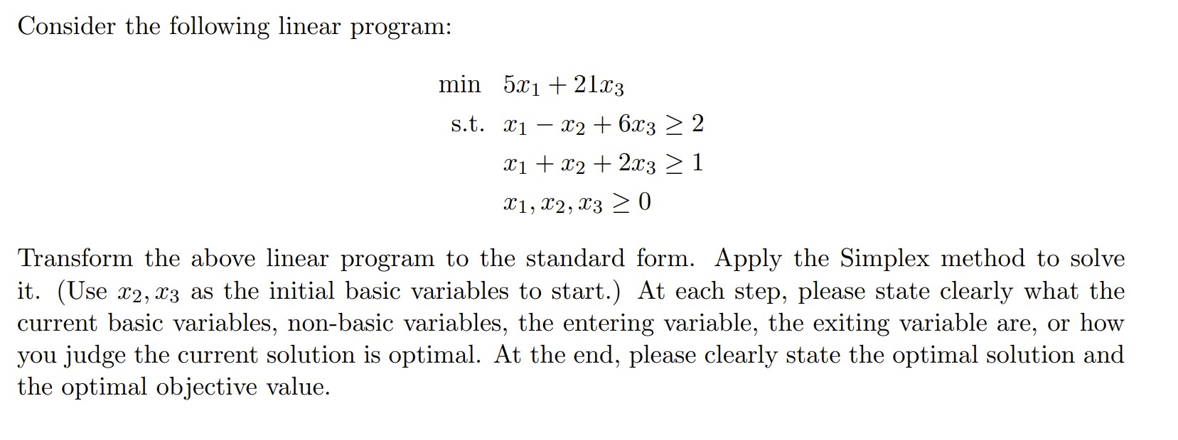 Solved Consider the following linear program: s.t. X1 min | Chegg.com
