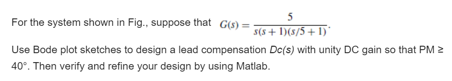 Solved 5 For the system shown in Fig., suppose that C(s) = | Chegg.com