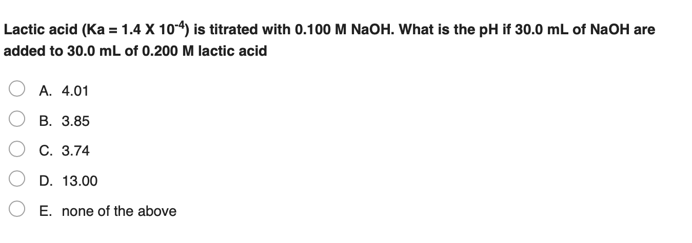 Solved Lactic acid (Ka = 1.4 X 10-4) is titrated with 0.100 | Chegg.com