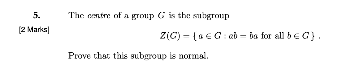Solved The centre of a group G is the subgroup | Chegg.com