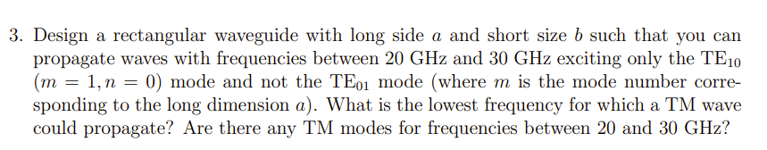 Solved 3. Design a rectangular waveguide with long side a | Chegg.com
