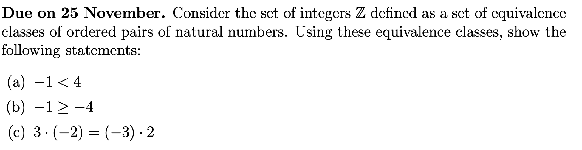 Solved Due on 25 ﻿November. Consider the set of integers Z | Chegg.com