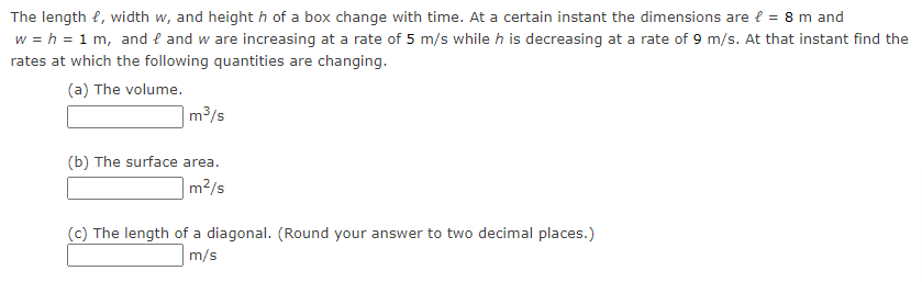 Solved The length ℓ, width w, and height h of a box change | Chegg.com