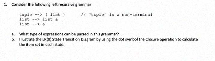 1. Consider the following left recursive grammar // | Chegg.com