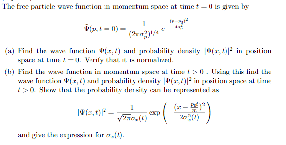 Solved The free particle wave function in momentum space at | Chegg.com