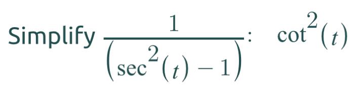 Solved Simplify (sec2(t)−1)1 | Chegg.com