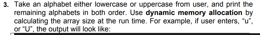 Solved 3. Take an alphabet either lowercase or uppercase | Chegg.com