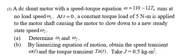 Solved A dc shunt motor with a speed-torque equation = 110 | Chegg.com