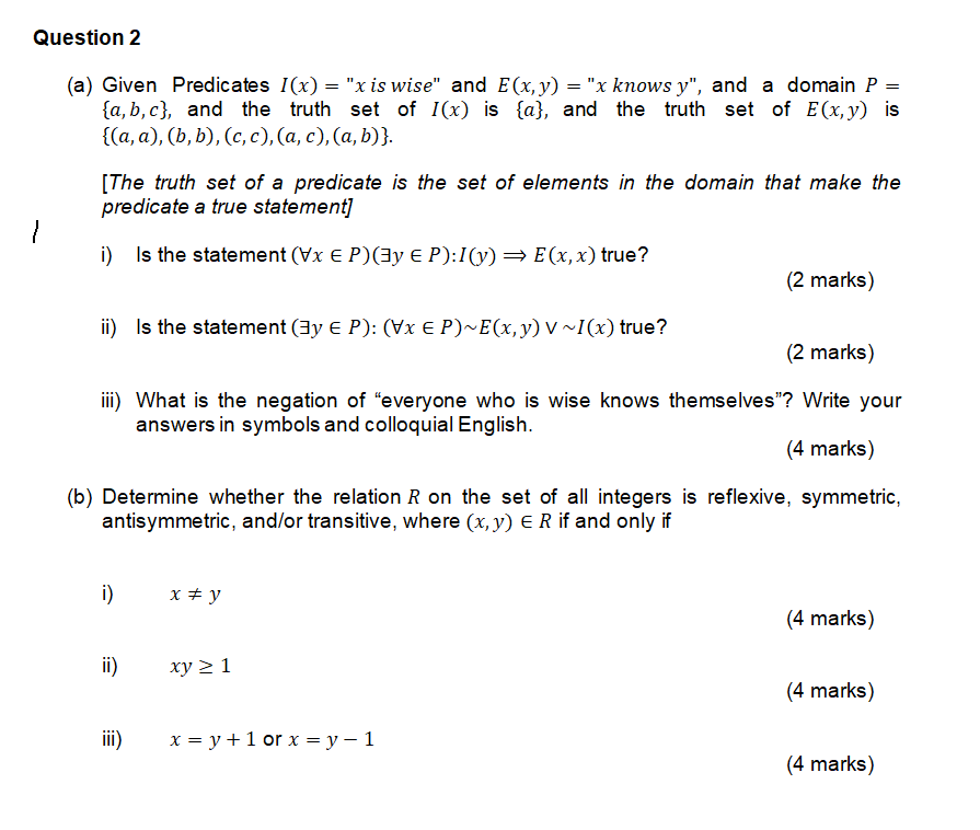 Solved Question 2 (a) Given Predicates 1(x) = "x is wise" | Chegg.com