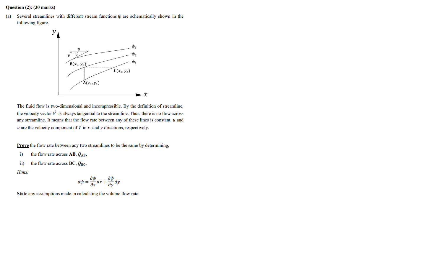 Solved Question (2): (30 marks) (a) Several streamlines with | Chegg.com