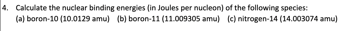 Solved Calculate the nuclear binding energies (in Joules per | Chegg.com
